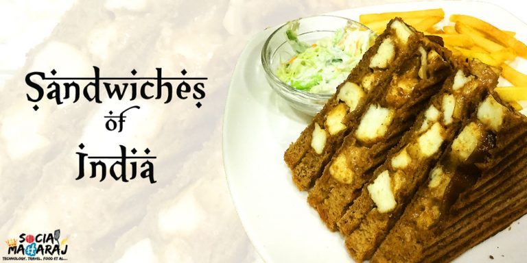 Sandwiches of India - What's your favourite Sandwich ? - SocialMaharaj